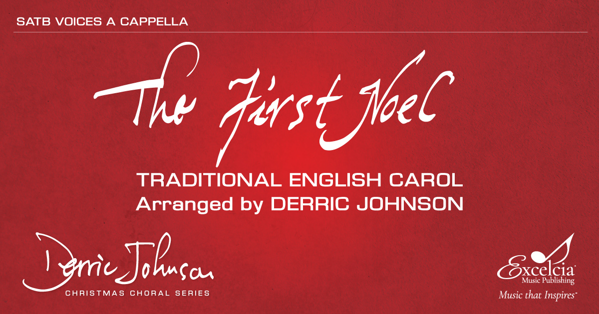 The First Noel – SATB – Excelcia Music Publishing