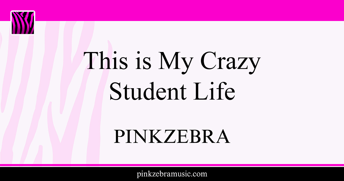 This is My Crazy Student Life – SAB – Excelcia Music Publishing