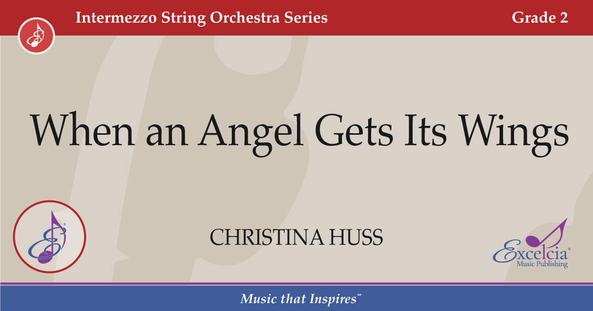 When an Angel Gets Its Wings – Excelcia Music Publishing