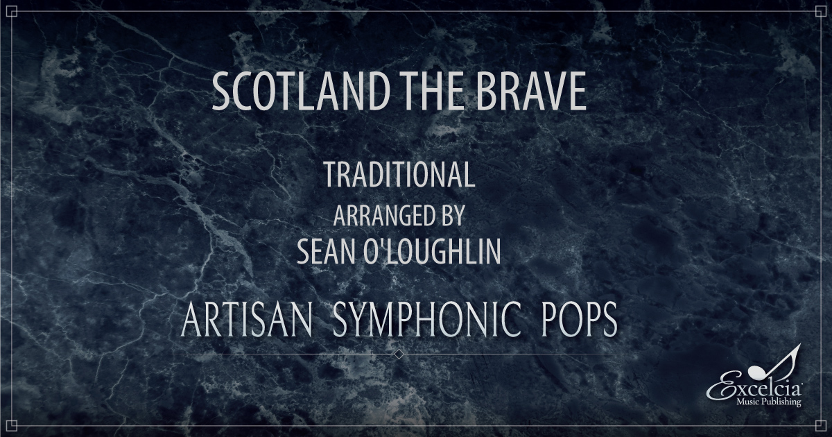 Scotland the Brave – Full Score – Excelcia Music Publishing