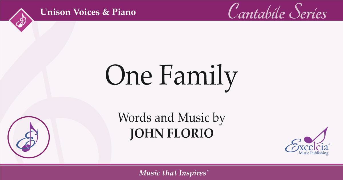 One Family – Unison – Performance MP3 – Excelcia Music Publishing
